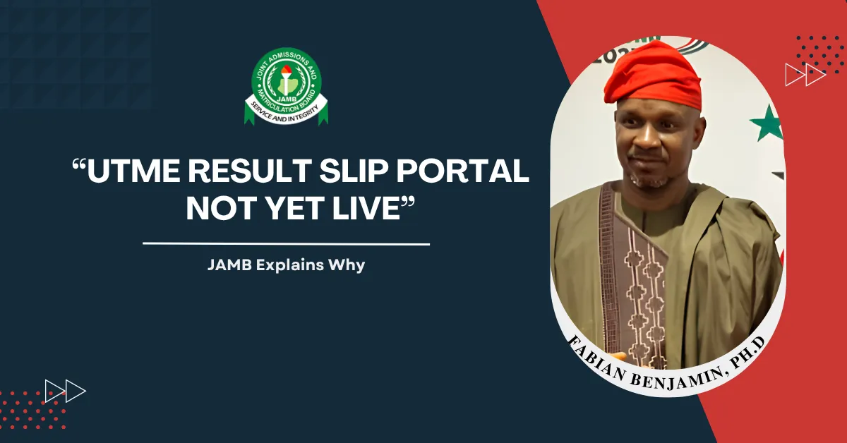 UTME Result Slip Portal Not Yet Live, JAMB Explains Why - JAMB News ...