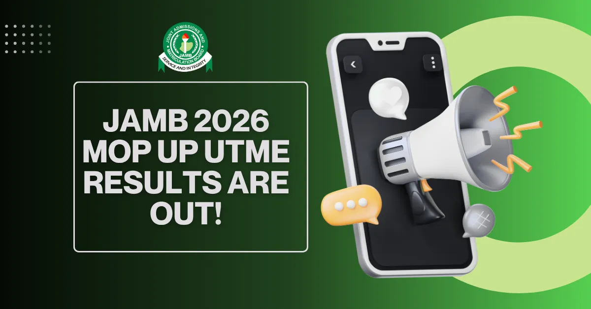 JAMB 2026 Mop Up UTME Results Are Out! - JAMB News Today 2026