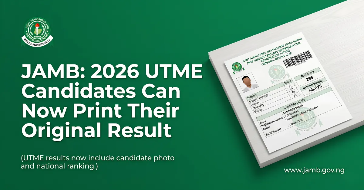 JAMB: 2026 UTME Candidates Can Now Print Their Original Result - JAMB ...